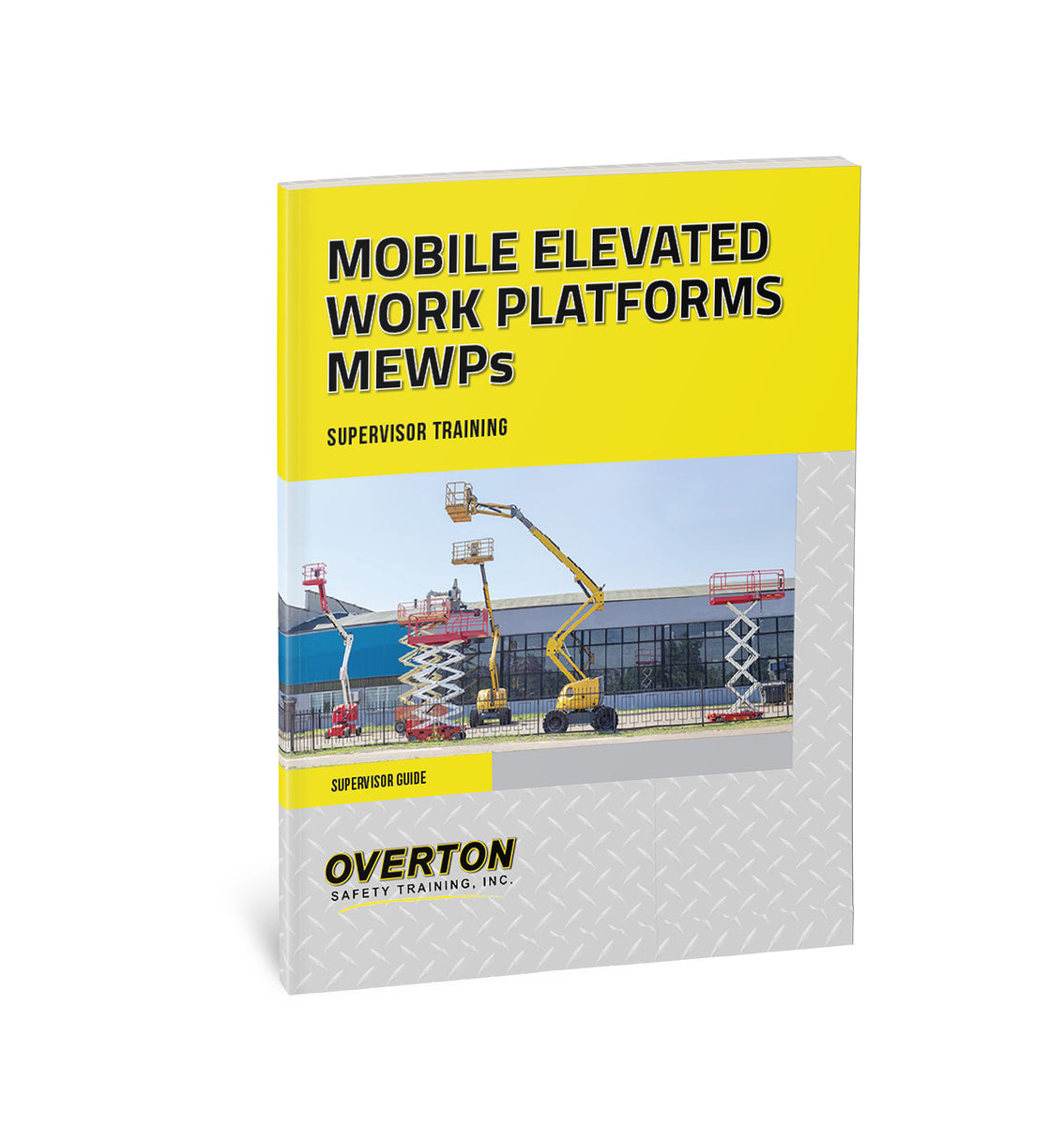 Mobile Elevated Work Platform Safety Training - Student Handbook Refil – Overton Safety Training ...