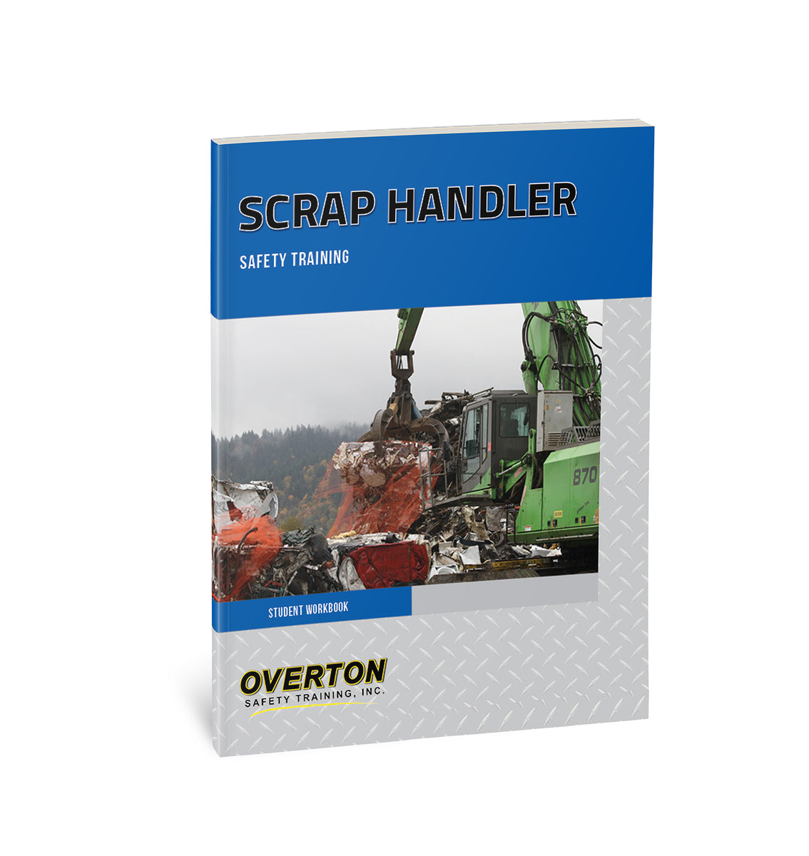 Scrap Handler Safety - Student Handbook Refill – Overton Safety ...
